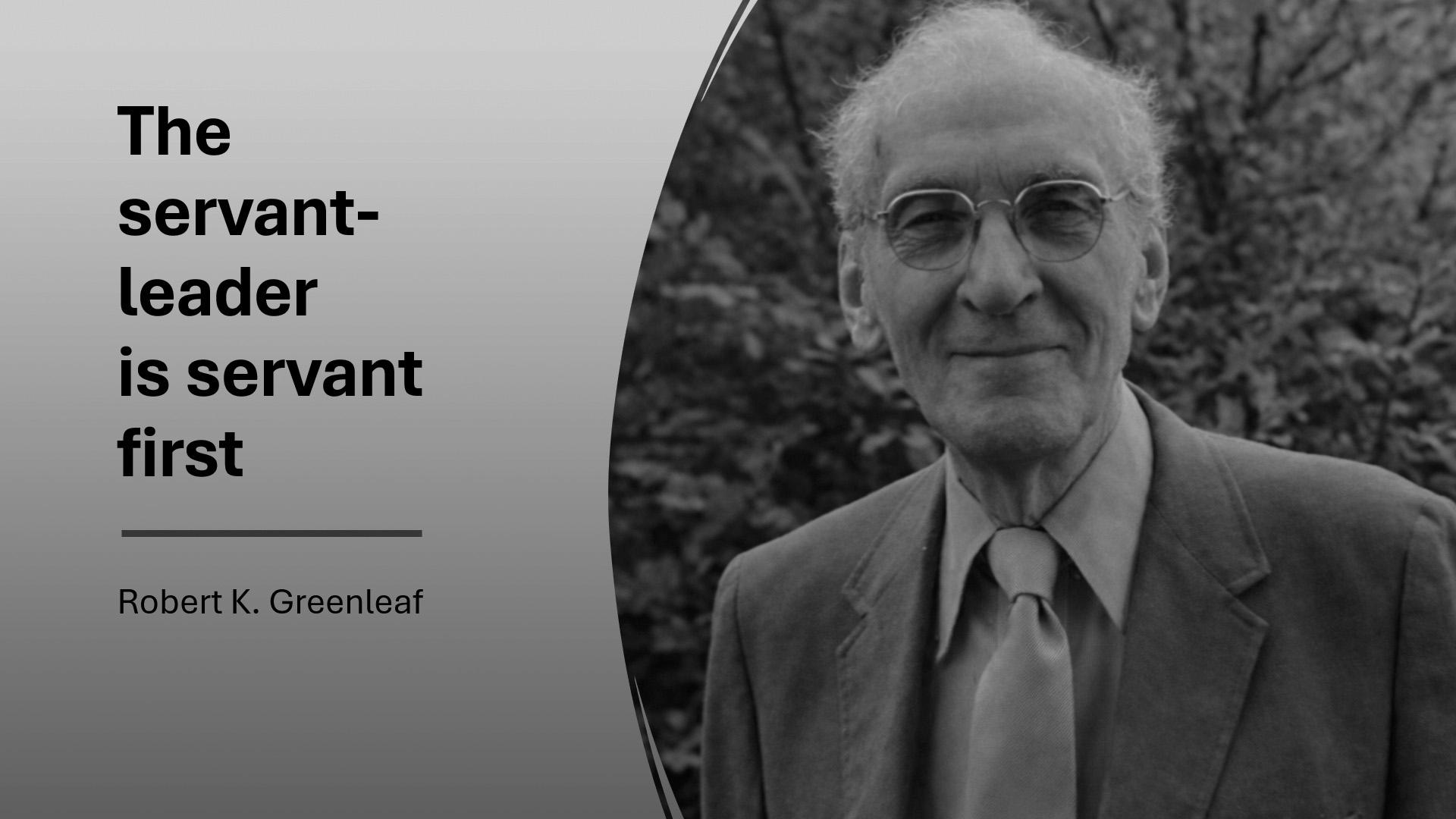 Robert K. Greenleaf Quote on Servant Leadership